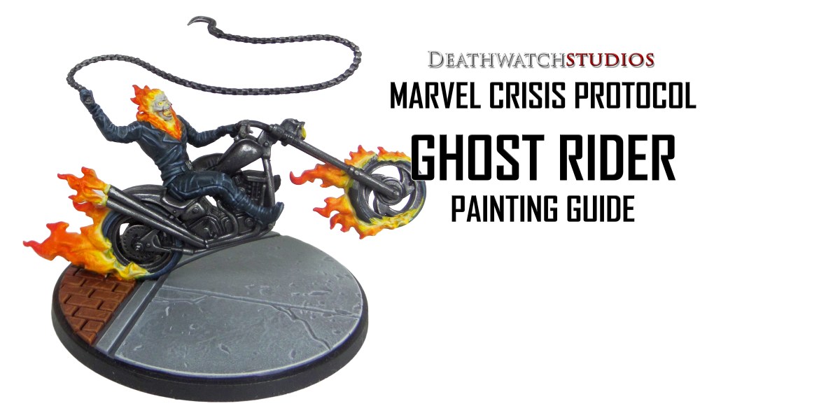 MCP – Ghost Rider Painting Guide | DeathWatch Studios