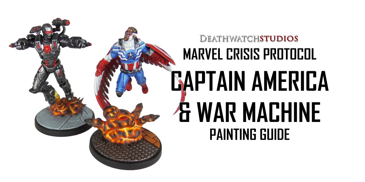 MCP – Captain America & War Machine Painting Guide | DeathWatch Studios